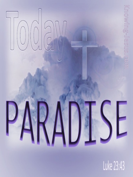 Luke 23 43 Verse Of The Day luke-23-43-verse-of-the-day
